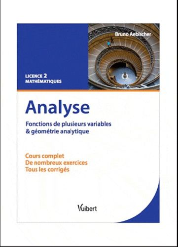 Analyse. Fonctions de plusieurs variables et géométrie analytique ... Analyse. Fonctions de plusieurs variables et géométrie analytique ...